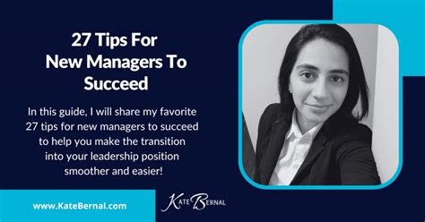 27 Tips For New Managers To Succeed Kate Bernal