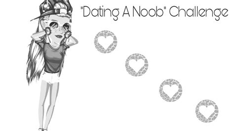 Dating A Noob Challengemsp Youtube