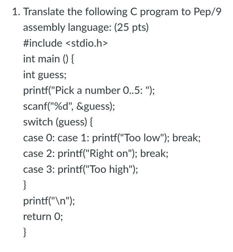Solved 1 Translate The Following C Program To Peps