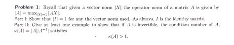 Solved Problem 1 Recall That Given A Vector Norm [x The