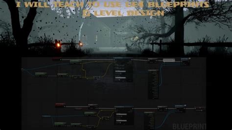 Teach How To Use Ue4 Blueprints And Level Design By Abdullah So Fiverr