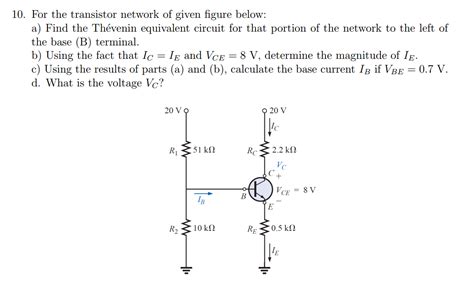 Solved For The Transistor Network Of Given Figure Below