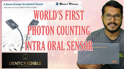 Worlds First Photon Counting Intra Oral Sensor Xpect Vision Affordable Rvg Sensor