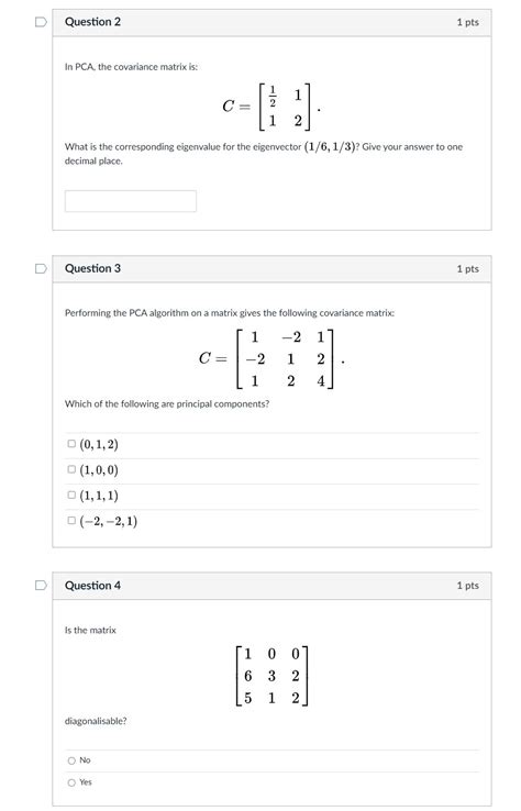 Solved Question 2 1 Pts In PCA The Covariance Matrix Is Chegg Com