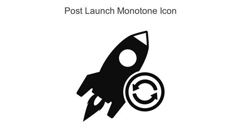 Post Launch Monotone Icon In Powerpoint Pptx Png And Editable Eps Format PPT Sample