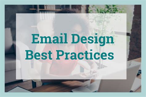 Enrich User Experience With Email Design Best Practices