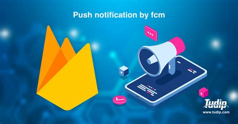 Blog Push Notification By Fcm Tudip