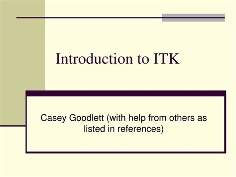 ppt introduction to itk powerpoint presentation free download id 290744