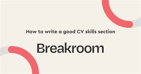 How To Write A Good Cv Skills Section Breakroom