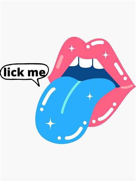 Lick Me Sticker By Evrythingss Redbubble