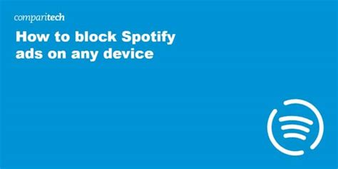 How To Block Spotify Ads On Any Device Comparitech