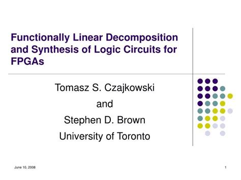Ppt Functionally Linear Decomposition And Synthesis Of Logic Circuits