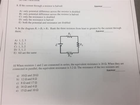 Solved If The Current Through A Resistor Is Halved A Only