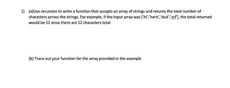 Solved A 1 Ause Recursion To Write A Function That