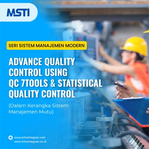 Advance Quality Control Using Qc 7tools And Statistical Quality Control Pt Mitra Solusi