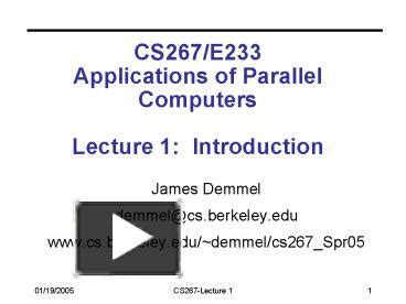 PPT CS267 E233 Applications Of Parallel Computers Lecture 1