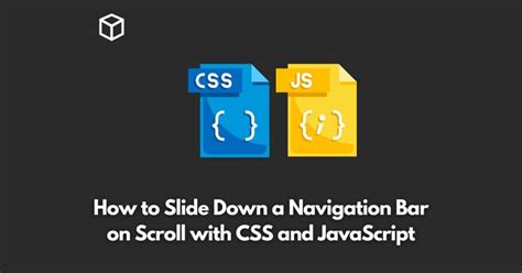 How To Slide Down A Navigation Bar On Scroll With CSS And JavaScript Programming Cube