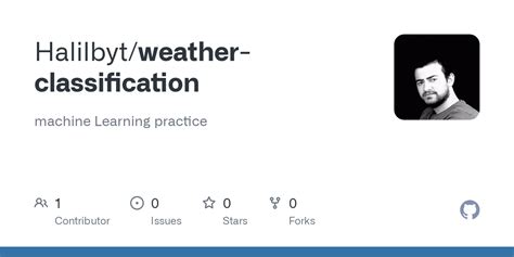 Github Halilbytweather Classification Machine Learning Practice