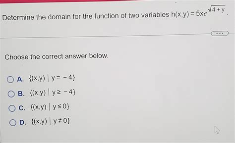 Solved Determine The Domain For The Function Of Two Chegg Com
