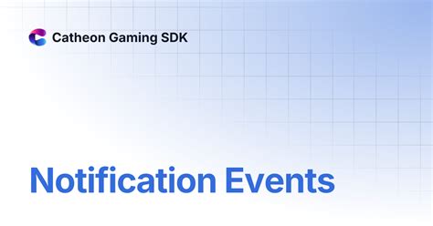 Notification Events Catheon Gaming Sdk