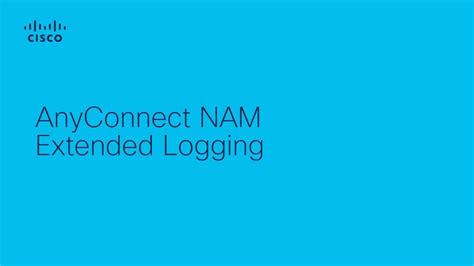 How To Enable Extended Logging In Cisco AnyConnect NAM For Troubleshooting YouTube