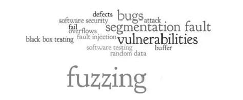 关于模糊测试（fuzz Testing） Fuzz模糊测试