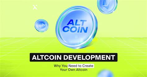 Why You Need To Create Your Own Altcoin