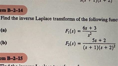 Em B 2 14 Find The Inverse Laplace Transforms Of The