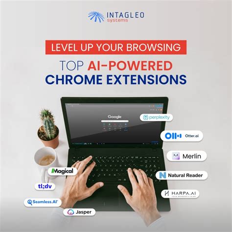 Boost Your Browsing With These Ai Powered Chrome Extensions Intagleo
