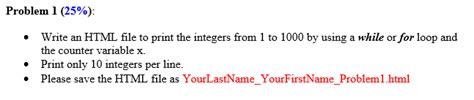 Solved Problem 1 25 Write An HTML File To Print The Chegg Com
