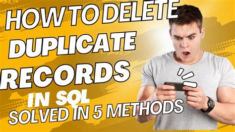 How To Delete Duplicate Records Solved In 5 Different Ways Frequently