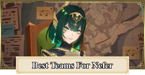 Genshin Impact Best Teams For Nefer Gamewith