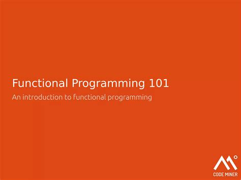 Functional Programming 101 Ppt