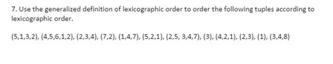 Solved Use The Generalized Definition Of Lexicographic Order