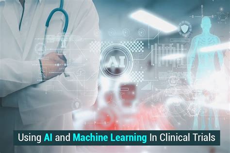 using ai and machine learning in clinical trials