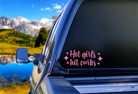 Hot Girls Hit Curbs Car Decal Car Decals Vinyl Mirror Etsy