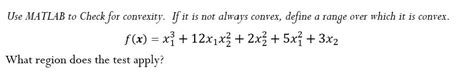 Use MATLAB To Check For Convexity If It Is Not Chegg Com