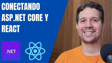 Conectando Una App De React Con Un Web Api De Aspnet Core Felipe