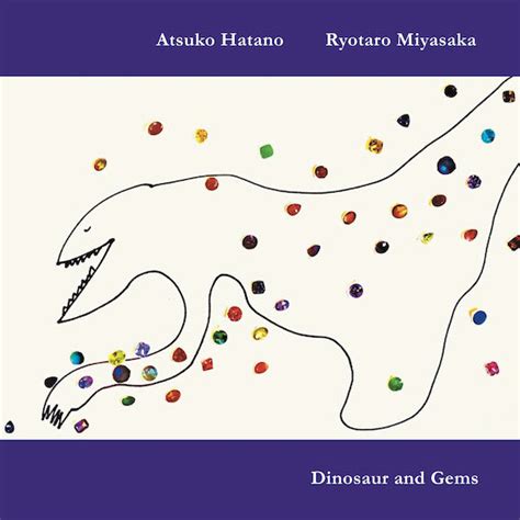 Atsuko Hatano Ryotaro Miyasaka Dinosaur And Gems Corticalart