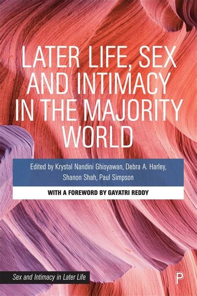 Policy Press Later Life Sex And Intimacy In The Majority World Edited By Krystal Nandini
