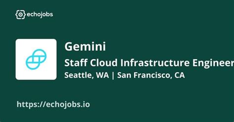 gemini is hiring staff cloud infrastructure engineer usd 152k 213k seattle wa new york ny
