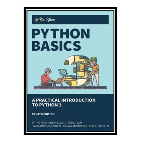 قیمت و خرید کتاب Python Basics A Practical Introduction To Python 3 اثر Real Python انتشارات