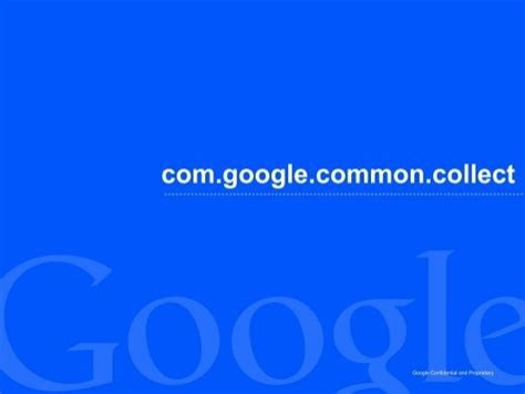 Google Common Collect