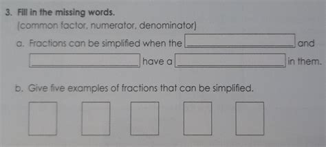 Solved 3 Fill In The Missing Words Common Factor Numerator