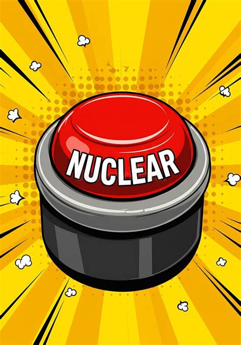 Large Red Button Labeled Nuclear Is Prominently Placed Against A