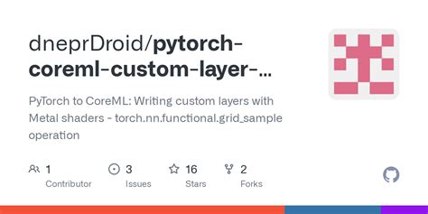 Github Dneprdroidpytorch Coreml Custom Layer Example Pytorch To