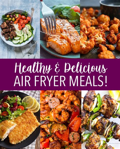 32 Best Air Fryer Recipes Healthy Meals Made In The Air Fryer Parade