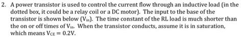 Solved A Power Transistor Is Used To Control The Current Chegg Com