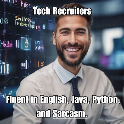 Navigating The Tech Recruitment Landscape Is Like Being Fluent In