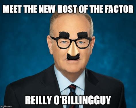 Bill Oreilly Memes And S Imgflip